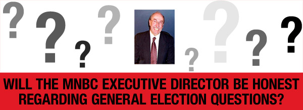 Will the MNBC Executive Director Be Honest Regarding the General ...