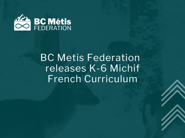 Michif-French K-6 Curriculum now available - BC Métis Fe...