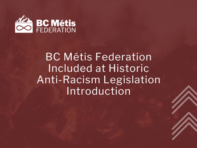 BC Métis Federation Included at Historic Anti-Racism Leg...
